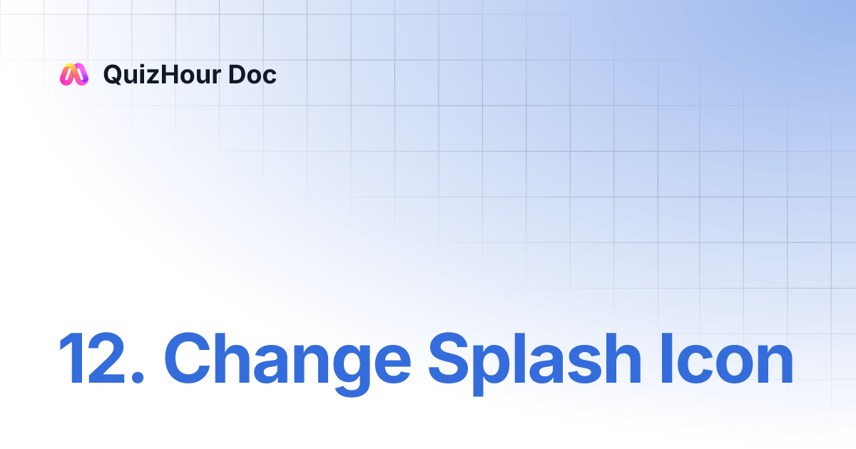 12. Change Splash Icon | QuizHour Doc